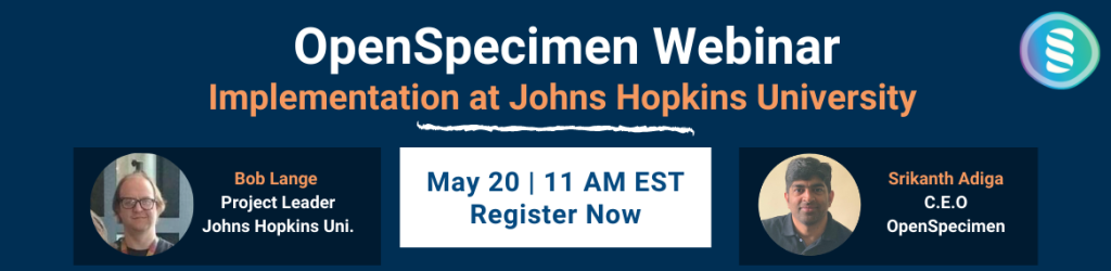 Biobanking as a Newsletter – May 2021 – OpenSpecimen