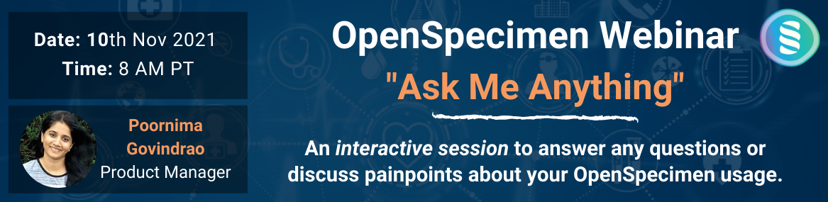 Ask Me Anything about OpenSpecimen – OpenSpecimen